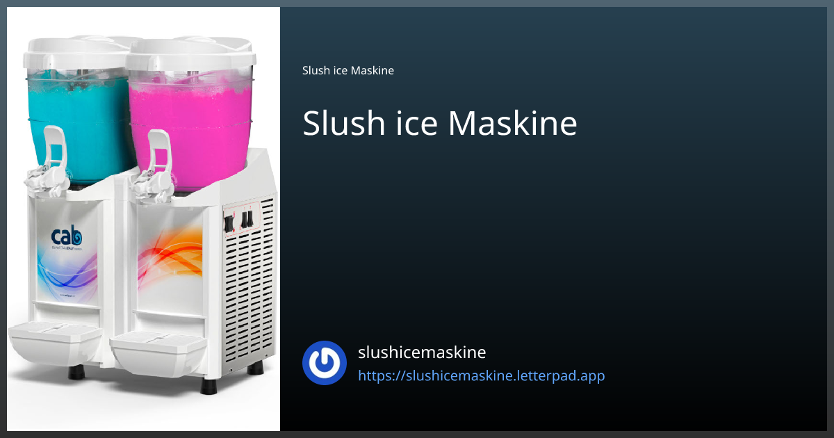 Slush ice Maskine | by slushicemaskine